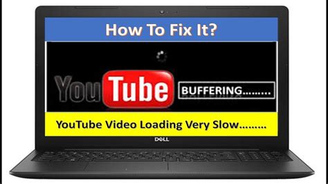 Your Youtube Videos Are Very Slow How To Fix Youtube