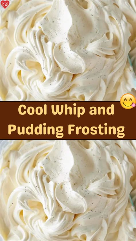 Cool Whip And Pudding Frosting In 2024 Pudding Frosting Frosting