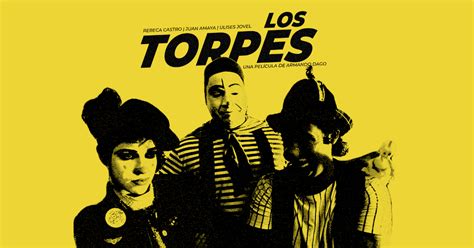 Los Torpes By Javier Kafie Indiegogo