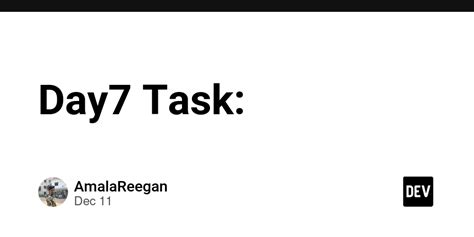 Day Task DEV Community