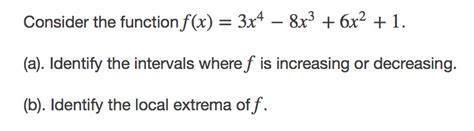 solved consider the function f x 3x 4 8x 3 6x 2 1