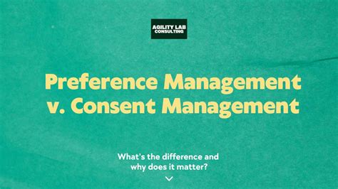 Preference Management Vs Consent Management Whats The Difference