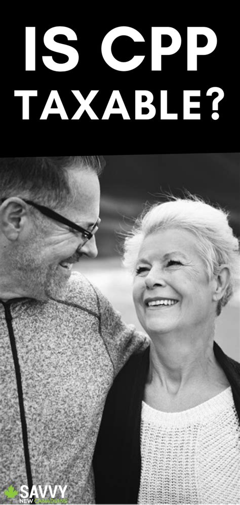 Is Cpp Taxable Savvy New Canadians Is Cpp Taxable Savvy New Canadians