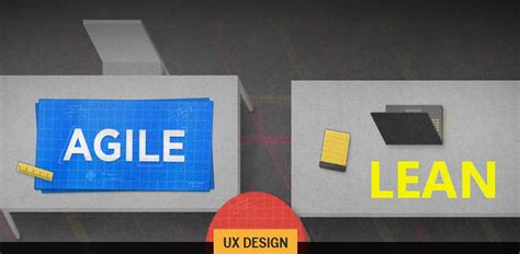 Agile UX Vs Lean UX Dont Force Yourself To Choose Designer
