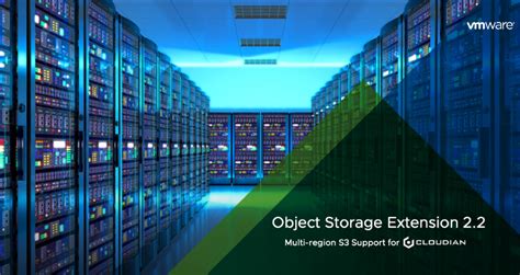 Whats New With Vmware Cloud Director Object Storage Extension 2 2