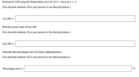 Solved Estimate In 1 09 Using The Linearization L X Of F X
