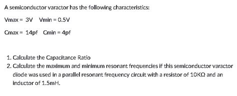 A Semiconductor Varactor Has The Following Characteristics Vmax 3v