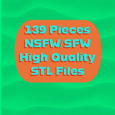 139 Pieces Nsfw Sfw Set High Quality 3d Printer Model Stl File 3d