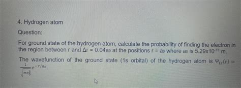 [solved] 4 Hydrogen Atom Question For Ground St