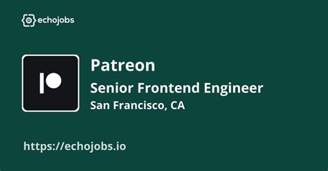 Patreon Is Hiring Senior Frontend Engineer Content Usd 166k 231k San