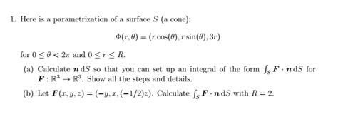 solved here is a parametrization of a surface s a cone