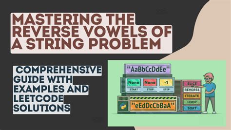 Mastering The Reverse Vowels Of A String Problem A Comprehensive Guide