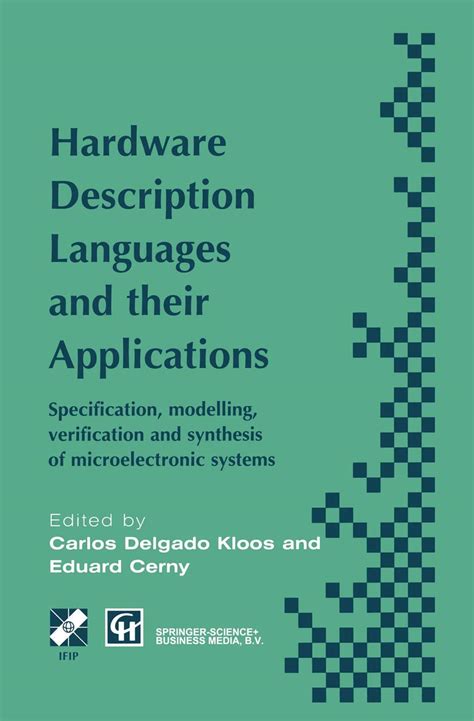 Hardware Description Languages And Their Applications Specification Modelling Verification