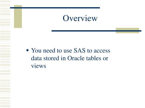 Ppt Accessing Oracle Data Through Sas Powerpoint Presentation Free