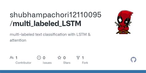 Github Shubhampachori12110095multilabeledlstm Multi Labeled Text