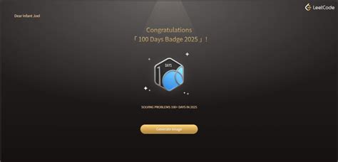 Earned 100 Days Badge On Leetcode Infant Joel Posted On The Topic