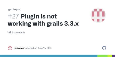 Plugin Is Not Working With Grails 3 3 X · Issue 27 · Gpc Export · Github