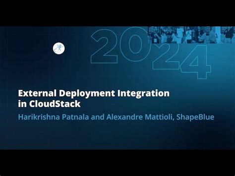 Apache Cloudstack On Linkedin External Deployment Integration In Cloudstack Harikrishna Patnala