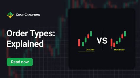 Market Order And Limit Order Explained Blog Chart Champions
