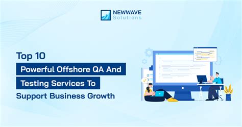 Top Powerful Offshore QA And Testing Services To Support Business Growth