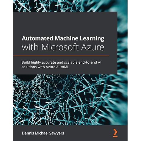 Predictive Analytics With Microsoft Azure Machine Learning Build And Deploy Actionable