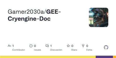 github gamer2030a gee cryengine doc