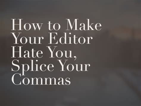 Understanding Comma Splices A Guide For Writers