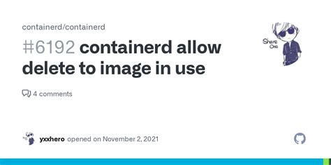 Containerd Allow Delete To Image In Use · Issue 6192 · Containerd
