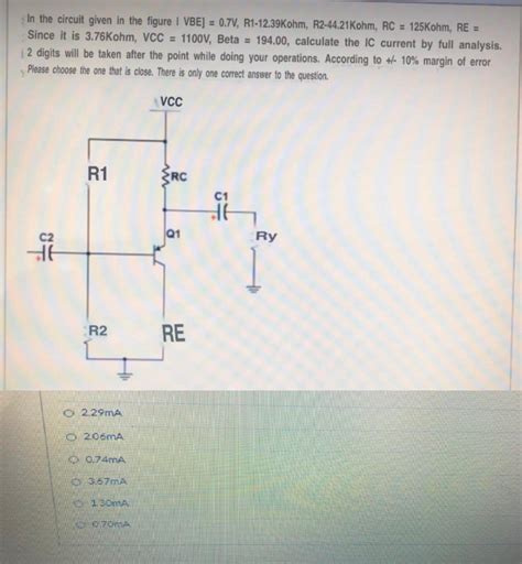 Solved In The Circuit Given In The Figure I Vbe] 0 7v
