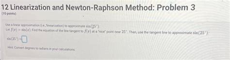 solved 12 linearization and newton raphson method problem 3