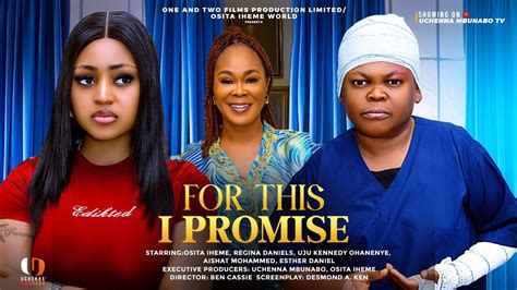 For This I Promise Osita Iheme Regina Daniels Uju Kenedy Ohanenye