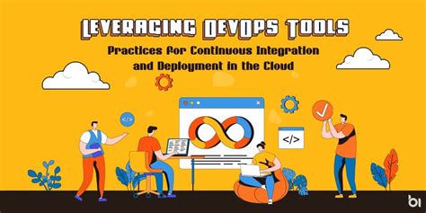 Leveraging Devops Tools And Practices For Continuous Integration
