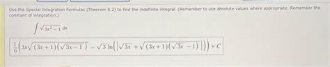Solved Use The Special Integration Formulas Theorem 82 To