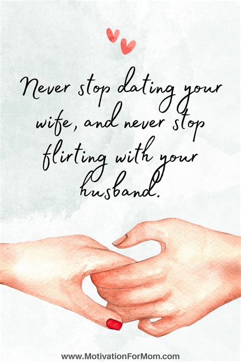 Top 20 Quotes About Dating Your Spouse Motivation For Mom