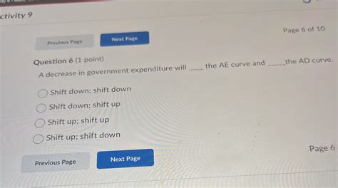 Solved Question 6 1 Point A Decrease In Government Chegg Com