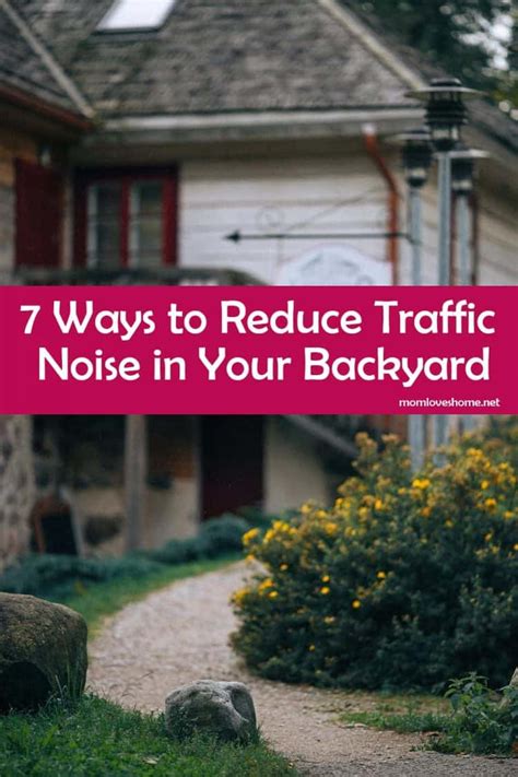 Ways To Reduce Traffic Noise In Your Backyard Mom Loves Home