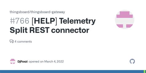 Help Telemetry Split Rest Connector · Issue 766 · Thingsboardthingsboard Gateway · Github