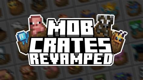 Mob Crates Revamped Texture Pack For Minecraft