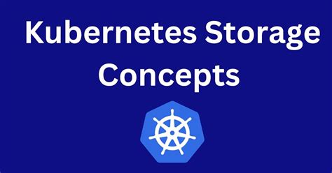Understanding Kubernetes Storage Examples For Practical Use Cases By