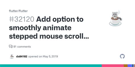 Add Option To Smoothly Animate Stepped Mouse Scroll Deltas · Issue