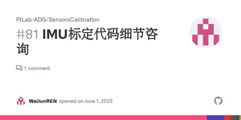 imu标定代码细节咨询 · issue 81 · pjlab adg sensorscalibration · github