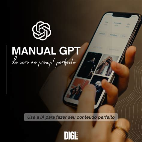 Manual Gpt Do Zero Ao Prompt Perfeito Digi Leve Produtos Digita