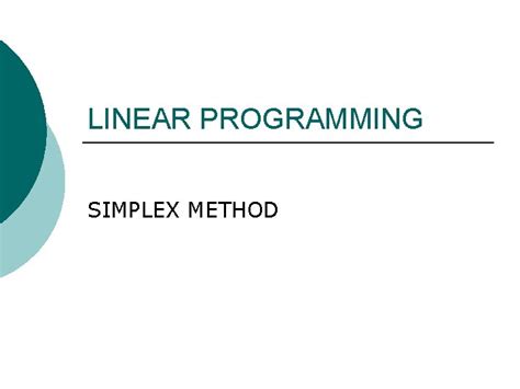 Linear Programming Simplex Method Introduction With Only Two