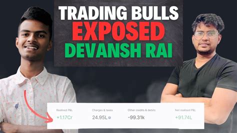 Trading Bulls Exposed Devansh Rai Pnl Devansh Rai Controversy Youtube