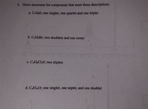 Solved 1 Draw Structures For Compounds That Meet These Chegg Com