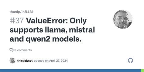 Valueerror Only Supports Llama Mistral And Qwen2 Models · Issue 37 · Thunlpinfllm · Github