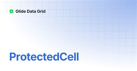 Protectedcell Glide Data Grid