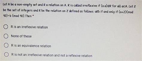 Solved Let A be a non-empty set and Ra relation on A. R is | Chegg.com
