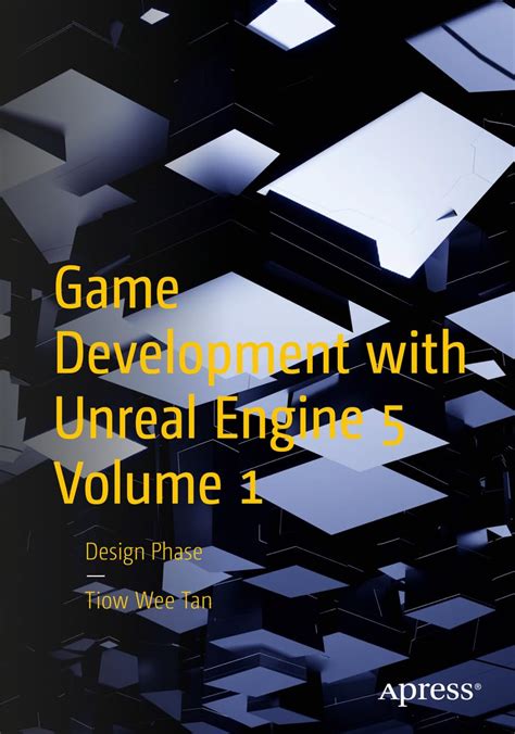 game development with unreal engine 5 volume 1 design phase tan