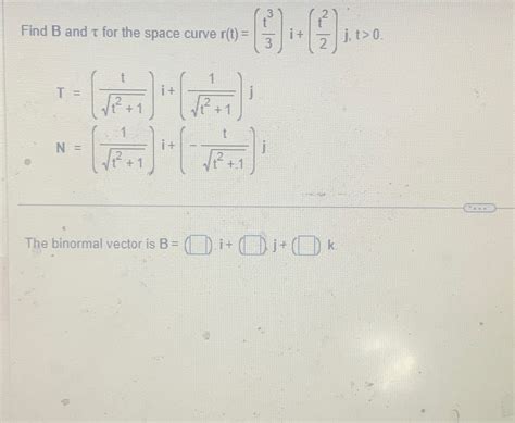 solved find b ﻿and τ ﻿for the space curve
